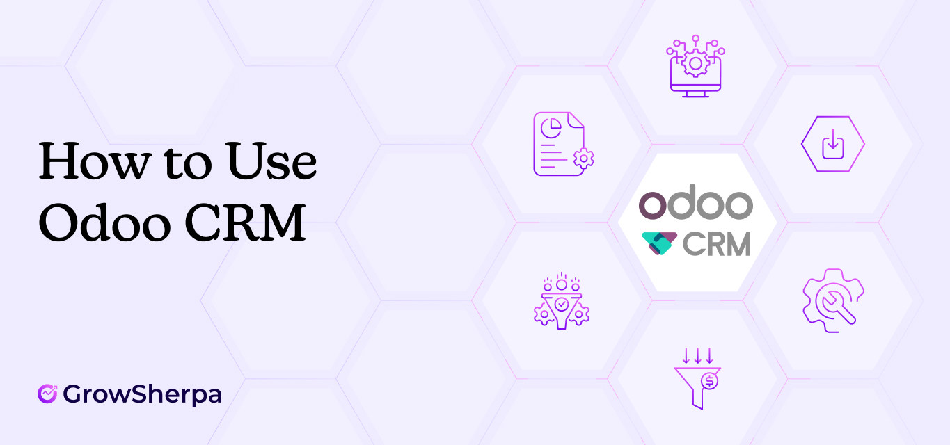 How To Use Odoo Crm For Effective Customer Relationships